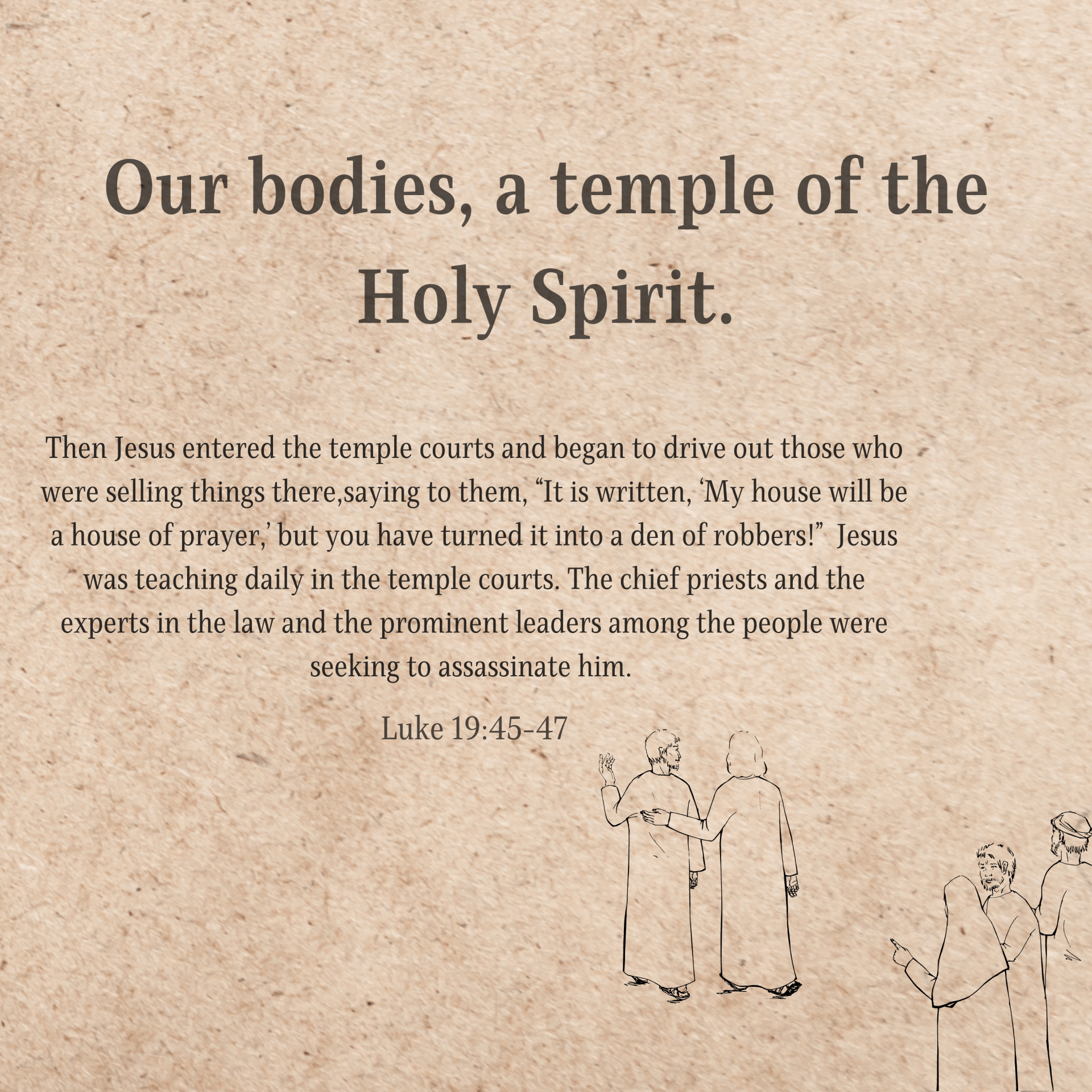 Our bodies, as a Temple – Luke 19:45-47 - Bible Portal