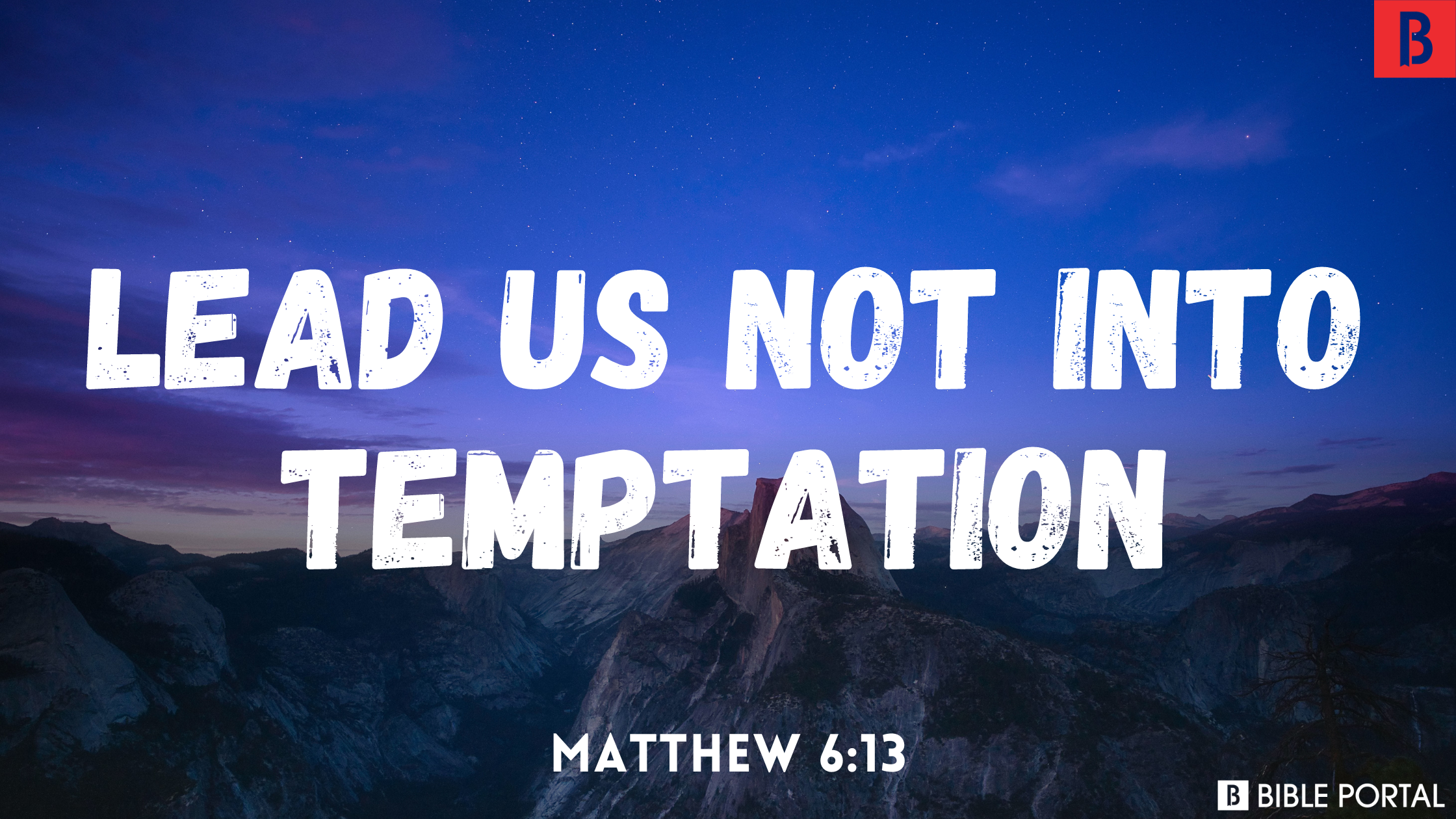 Lord’s Prayer Series: The Ordeal Of Temptation ( Matthew 6:13 ) - Bible ...