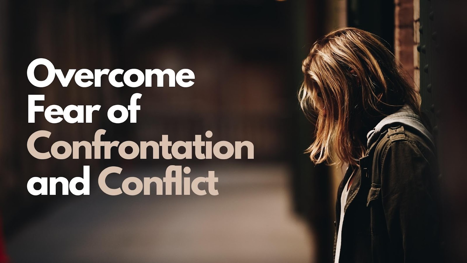 Overcome Fear Of Confrontation & Conflict - Bible Portal